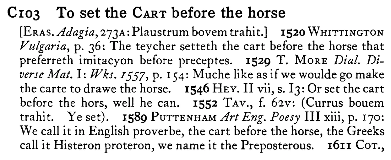 To set the CART before the horse | Tilley's Proverbs