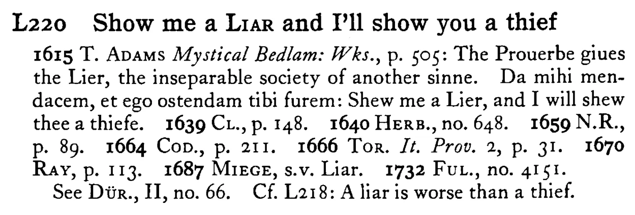 Show me a LIAR and I'll show you a thief | Tilley's Proverbs