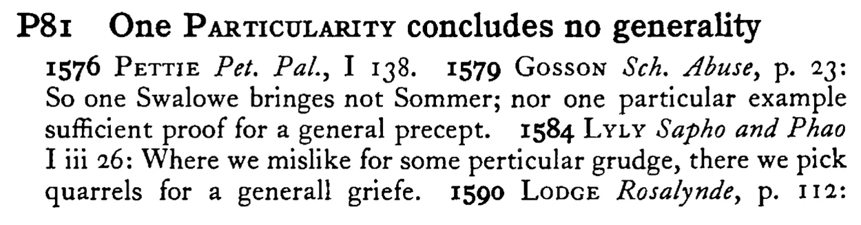 One PARTICULARITY concludes no generality | Tilley's Proverbs