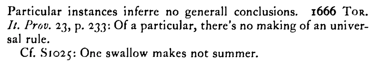 One PARTICULARITY concludes no generality | Tilley's Proverbs